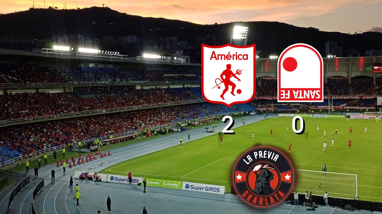 América vs Santa fe - PREVIA SKARLATA 🇦🇹👹 (América vuelve al triunfo ...