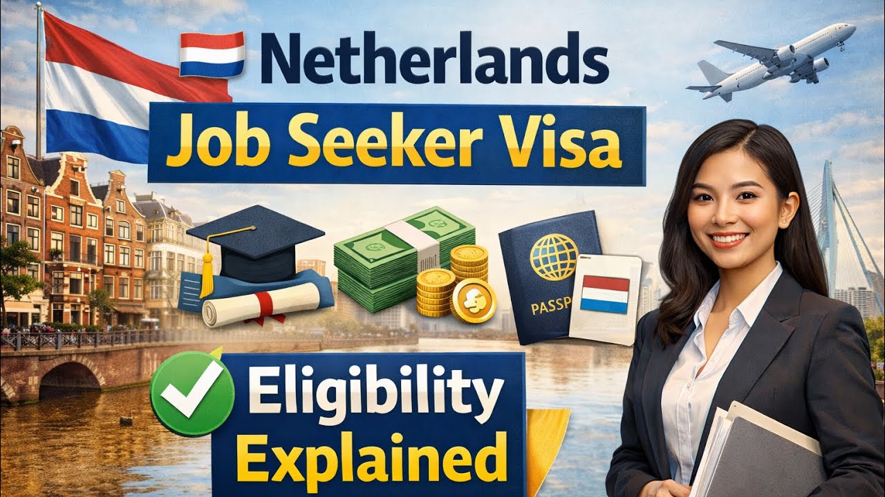 Netherlands Job Seeker Visa 2026 | Eligibility, Requirements & Who Can ...