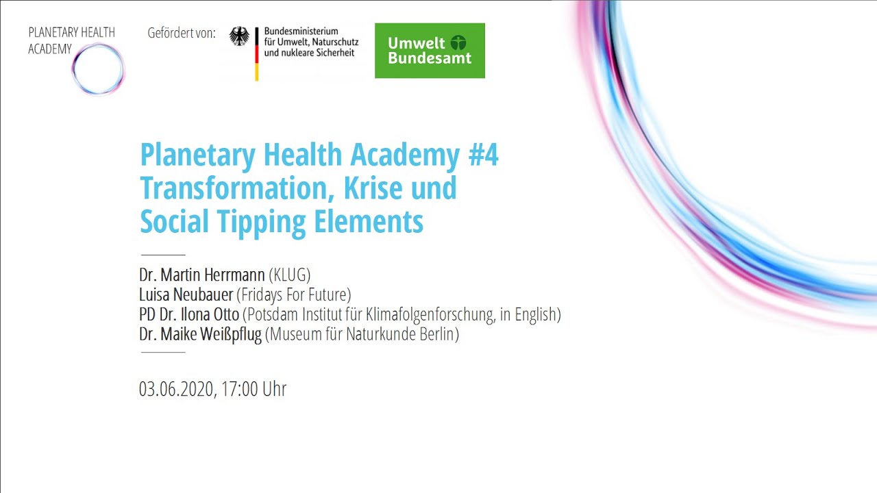 #4 Transformation, Krise und Social Tipping Elements (Planetary Health ...