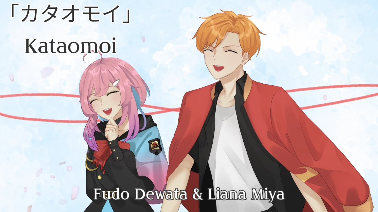 「カタオモイ」- Aimer / Kataomoi Cover 【Fudo Dewata & Liana Miya】 - YouTube