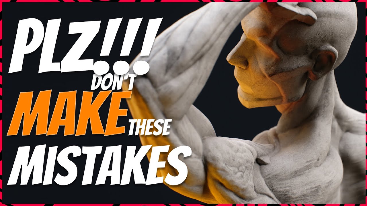 5 Mistakes Most 3D ARTISTS make (that can have ugly results) - YouTube