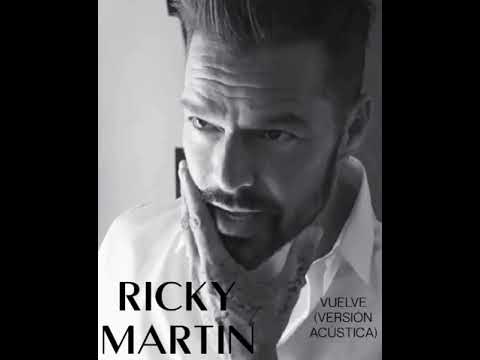 Ricky Martin - Vuelve (Versión Acústica) - YouTube