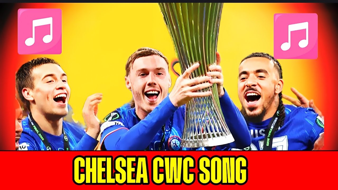 📀🎵CHELSEA CLUB WORLD CUP ANTHEM | FOOTBALL SONG - YouTube