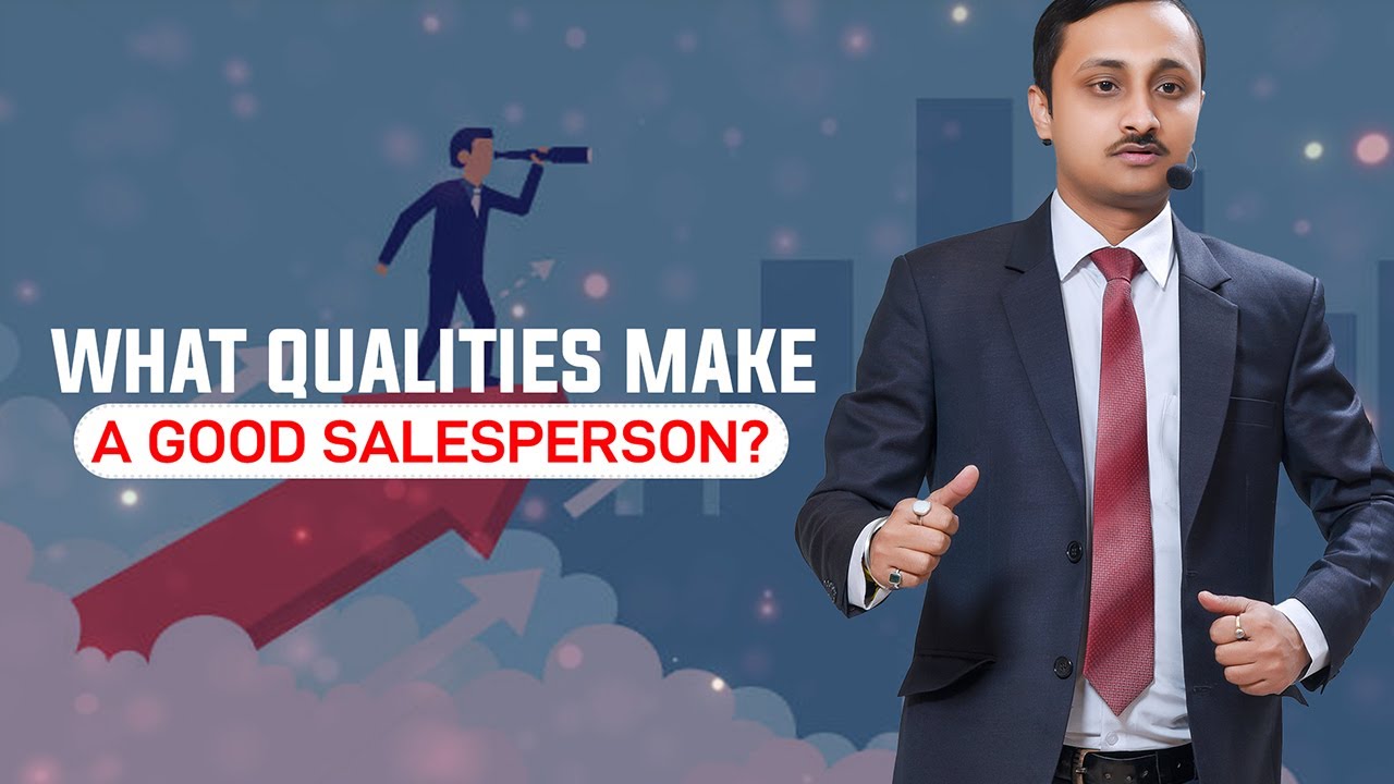 TOP 5 QUALITIES OF A GOOD AND SUCCESSFUL SALES PERSON I Sales Training ...