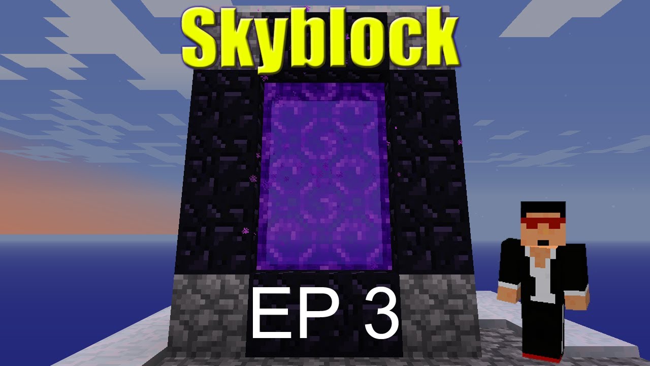 Minecraft: Skyblock - Episode 3: NETHER & BUILDING MY CRIB - YouTube