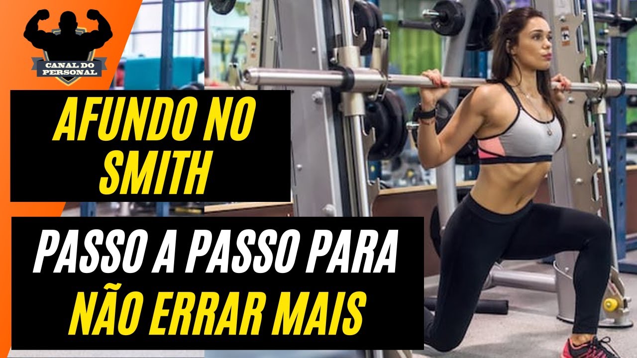 Como fazer Afundo no Smith corretamente - NÃO COMETA ESSE ERRO! - YouTube