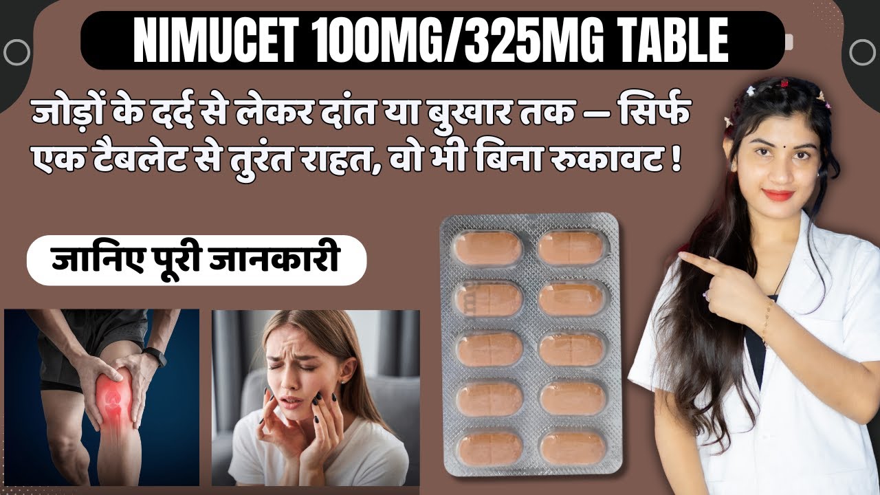 Nimesulide & Paracetamol Tablets Hindi | Nimucet Tablet Kis Kaam Aati ...