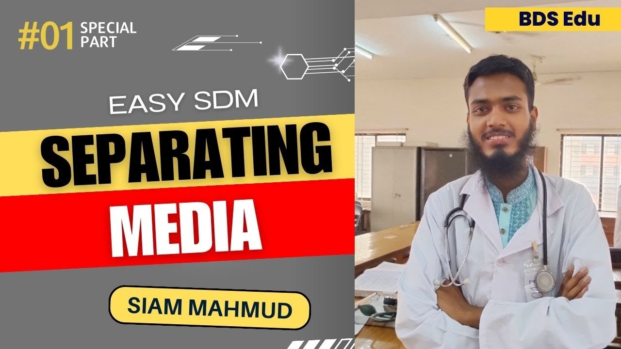 Separating Media | Siam Mahmud | Easy SDM | Special Episode | BDS Edu ...