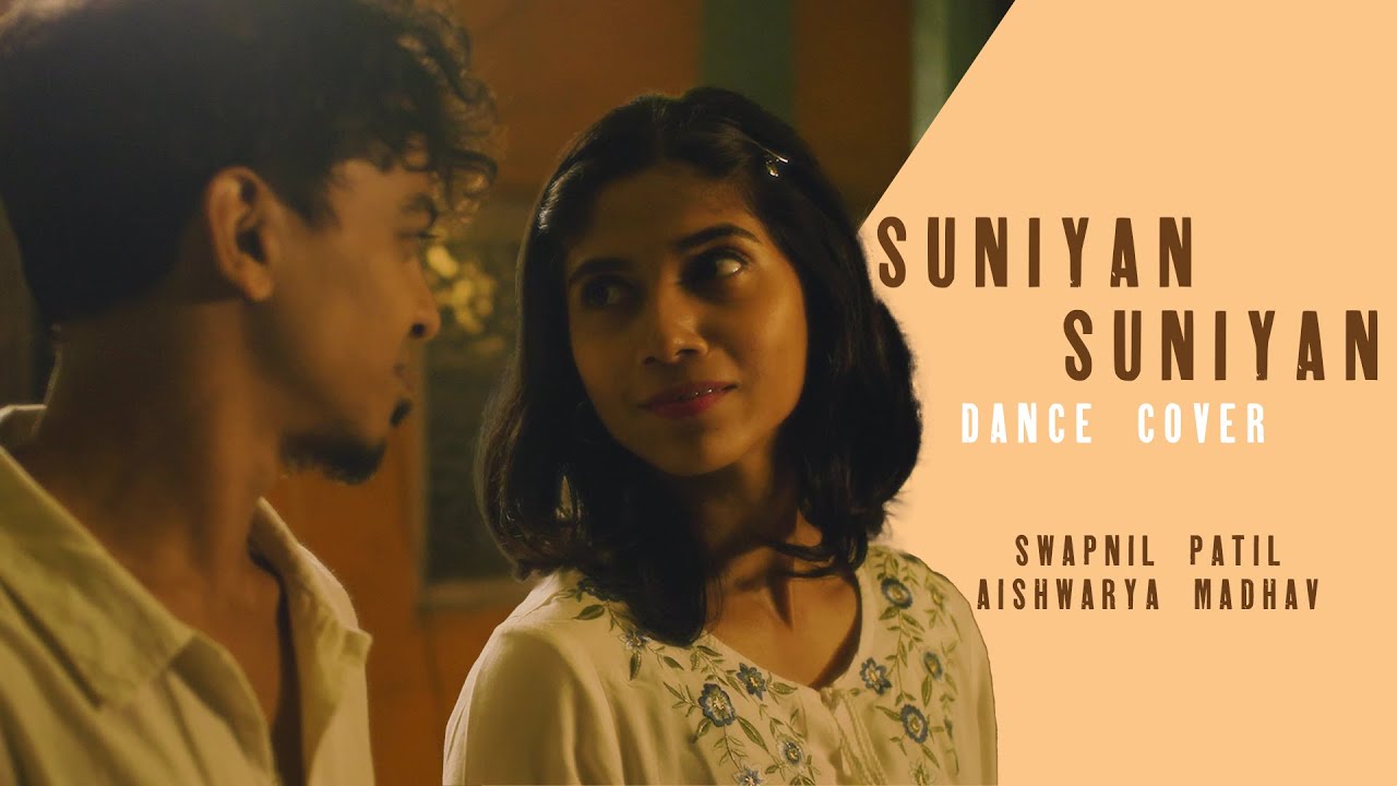 Suniyan Suniyan || Dance Cover || Swapnil Patil || Aishwarya Madhav - YouTube