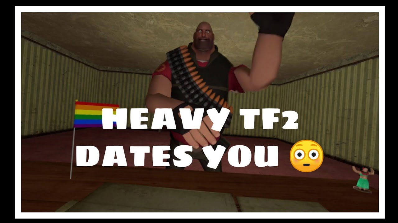 [GMOD] Date the TF2 Heavy (Original By Japonezul 75) - YouTube