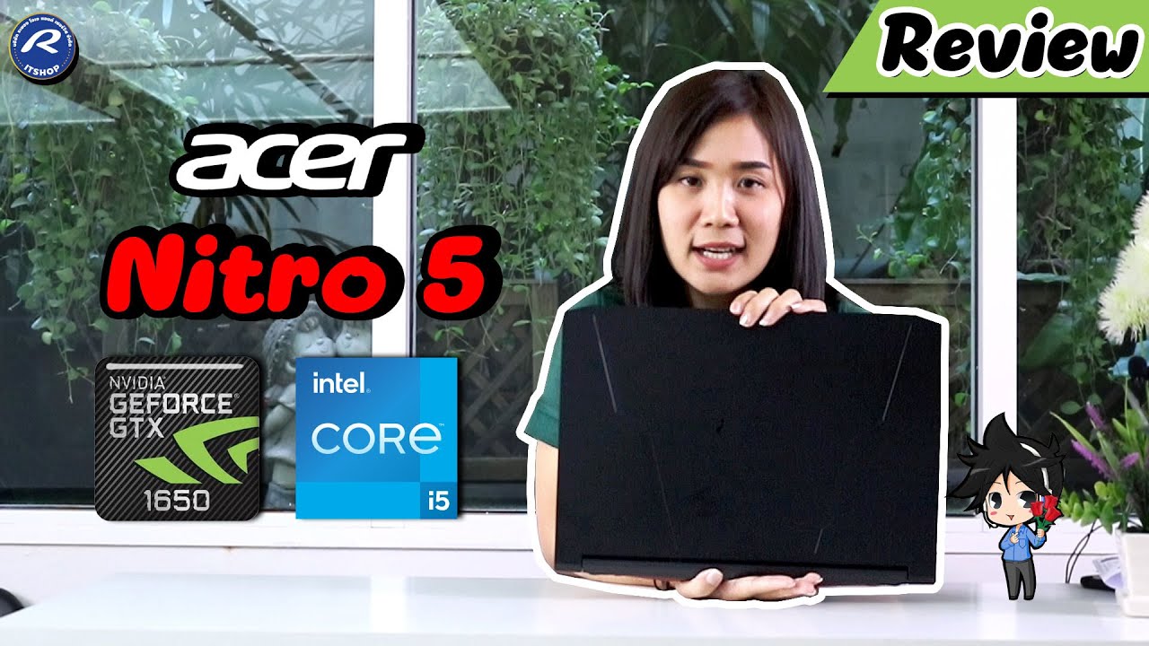 Review l Acer Nitro 5 รุ่นยอดฮิต เร็ว แรง คุ้มค่า คุ้มราคา - YouTube