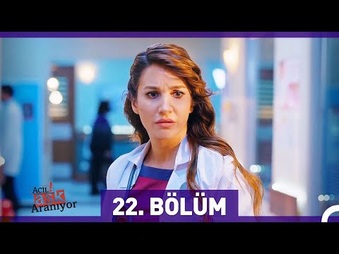 Acil Aşk Aranıyor 22. Bölüm (HD)