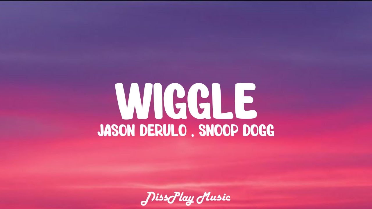 Jason Derulo ft Snoop Dogg - Wiggle (lyrics) - YouTube