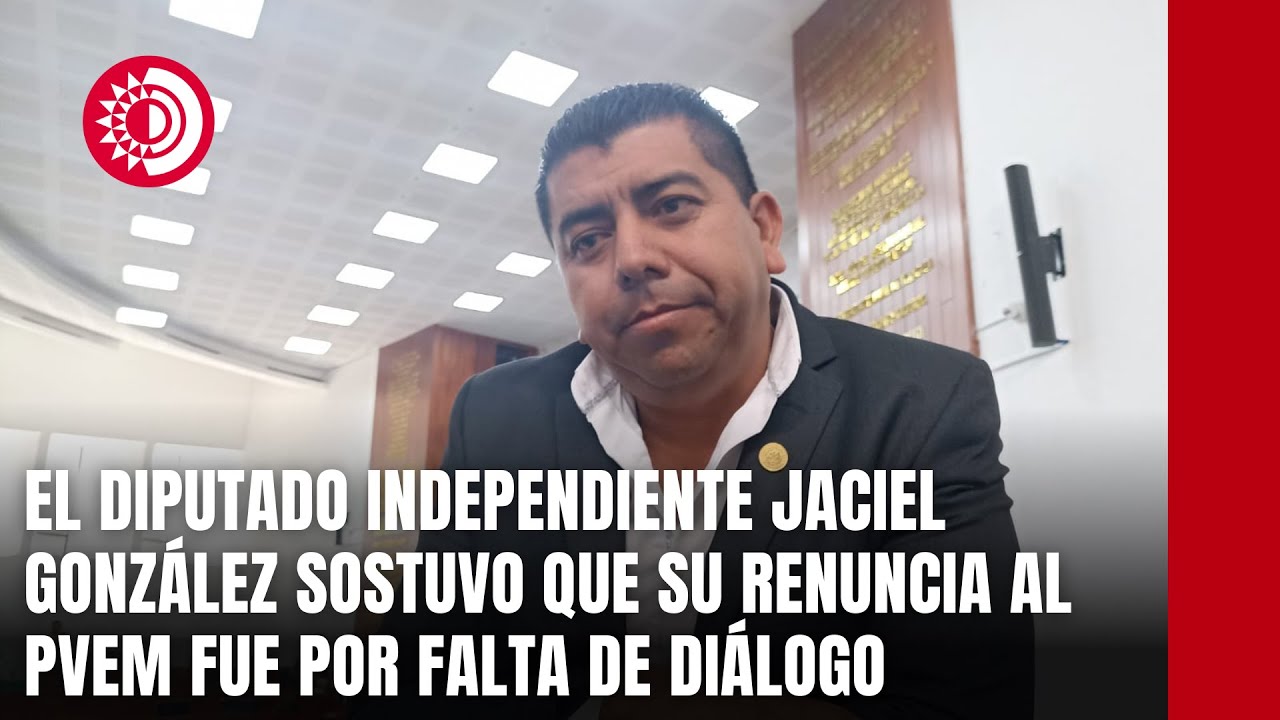 El diputado independiente Jaciel González sostuvo que su renuncia al ...