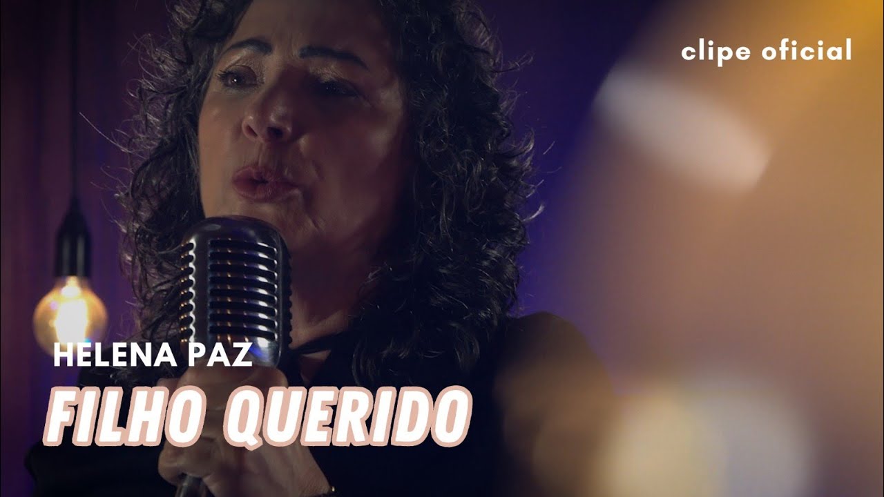 HELENA PAZ-FILHO QUERIDO👫🖼/CLIP OFICIAL. - YouTube