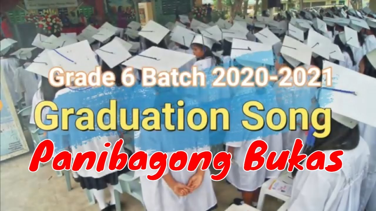 Panibagong Bukas - Graduation Song (during Pandemic) - YouTube