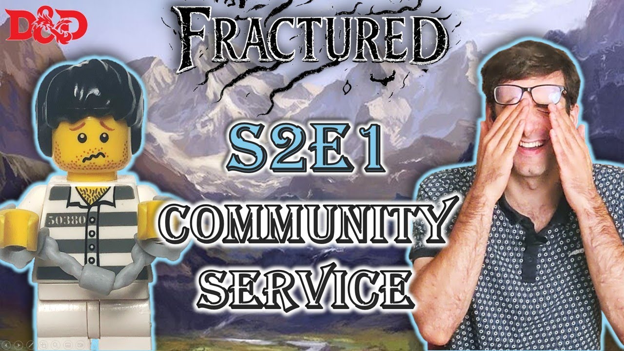 Fractured S2E1 | Funny D&D | Community Service - YouTube