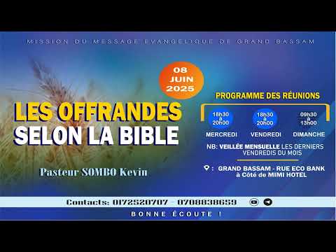 2025 06 08 - LES OFFRANDES SELON LA BIBLE - Pasteur SOMBO Kevin - YouTube