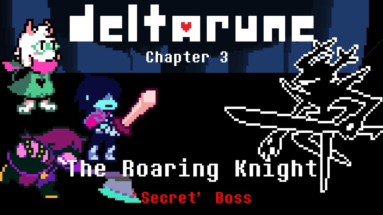 DELTARUNE: Chapter 3 - Vs The ROARING KNIGHT! ('Secret' Boss!!) - YouTube