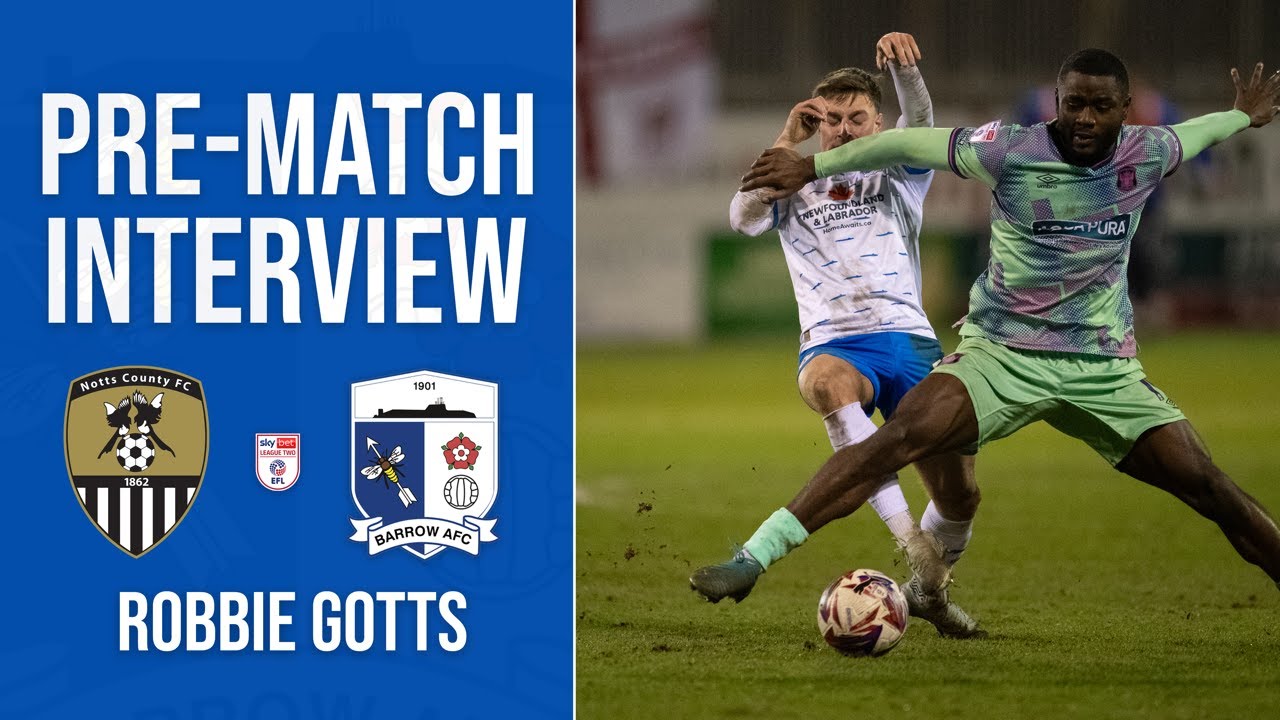 Pre-Match Thoughts With Robbie Gotts: Notts County (A) - YouTube