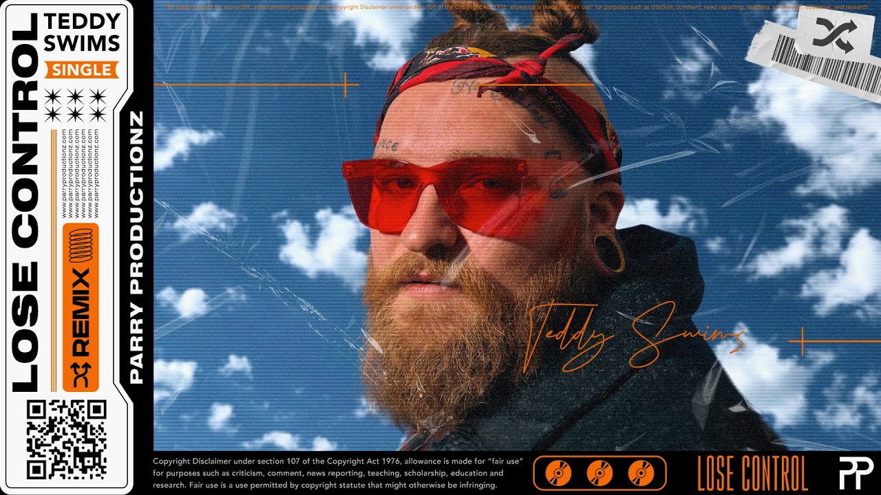 Teddy Swims - Lose Control [Remix] (Prod. by Parry) - YouTube