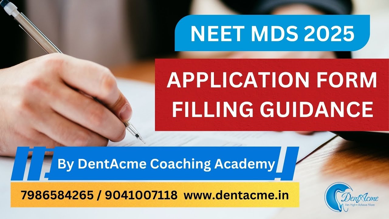 NEET MDS 2025 FORM FILLING GUIDANCE BY DENTACME #neetmds2025 # ...