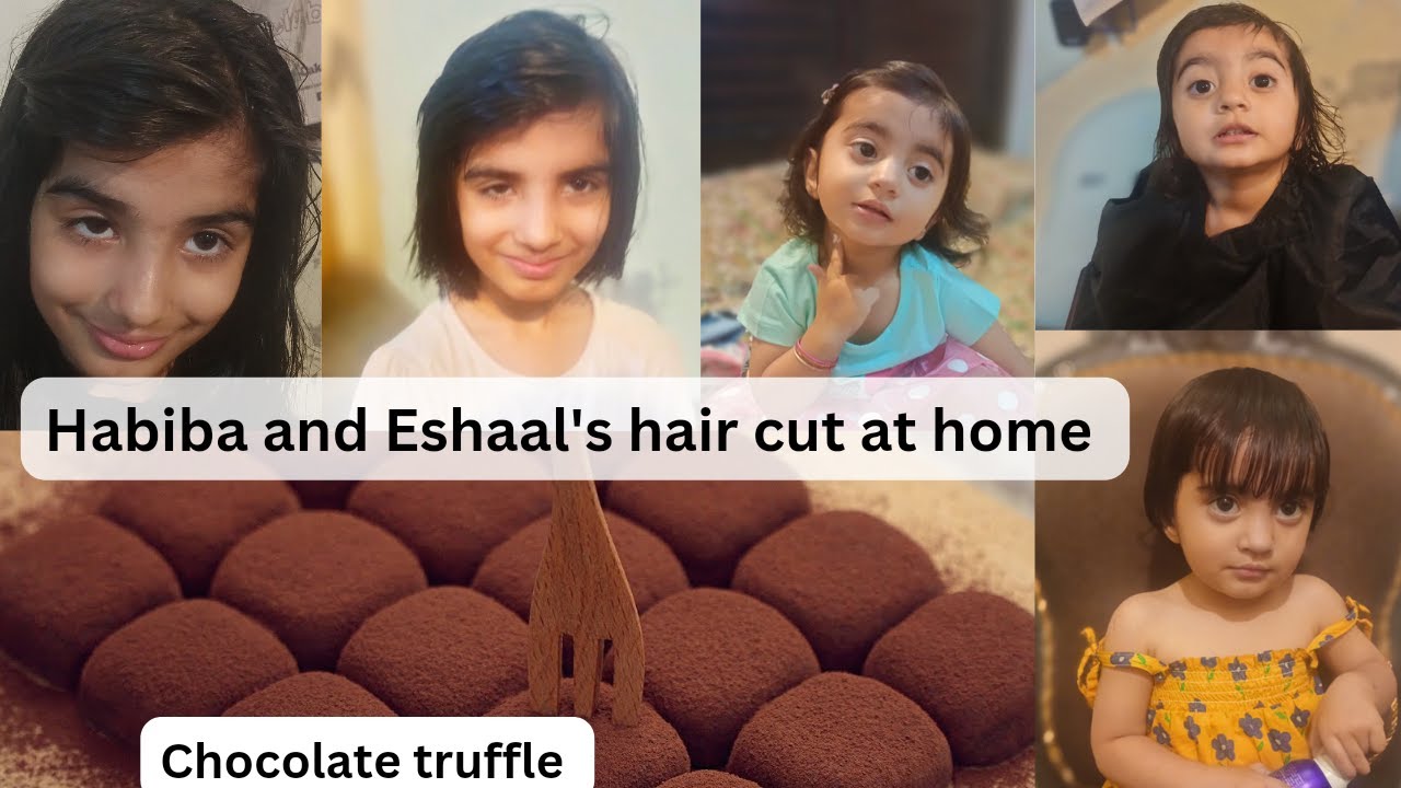 Habiba and Eshaal's hair cut at home|2 Ingredients Chocolate truffle ...