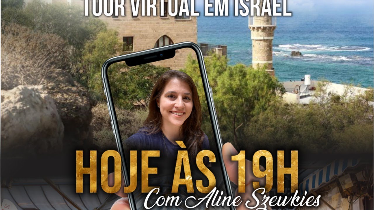 TOUR VIRTUAL EM ISRAEL - Aline Szewkies - YouTube