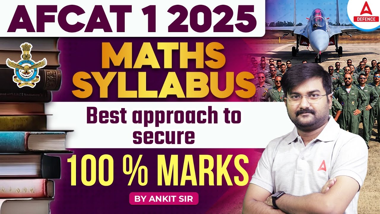 AFCAT 1 2025 | Maths syllabus | Best approach to secure 100 % marks ...