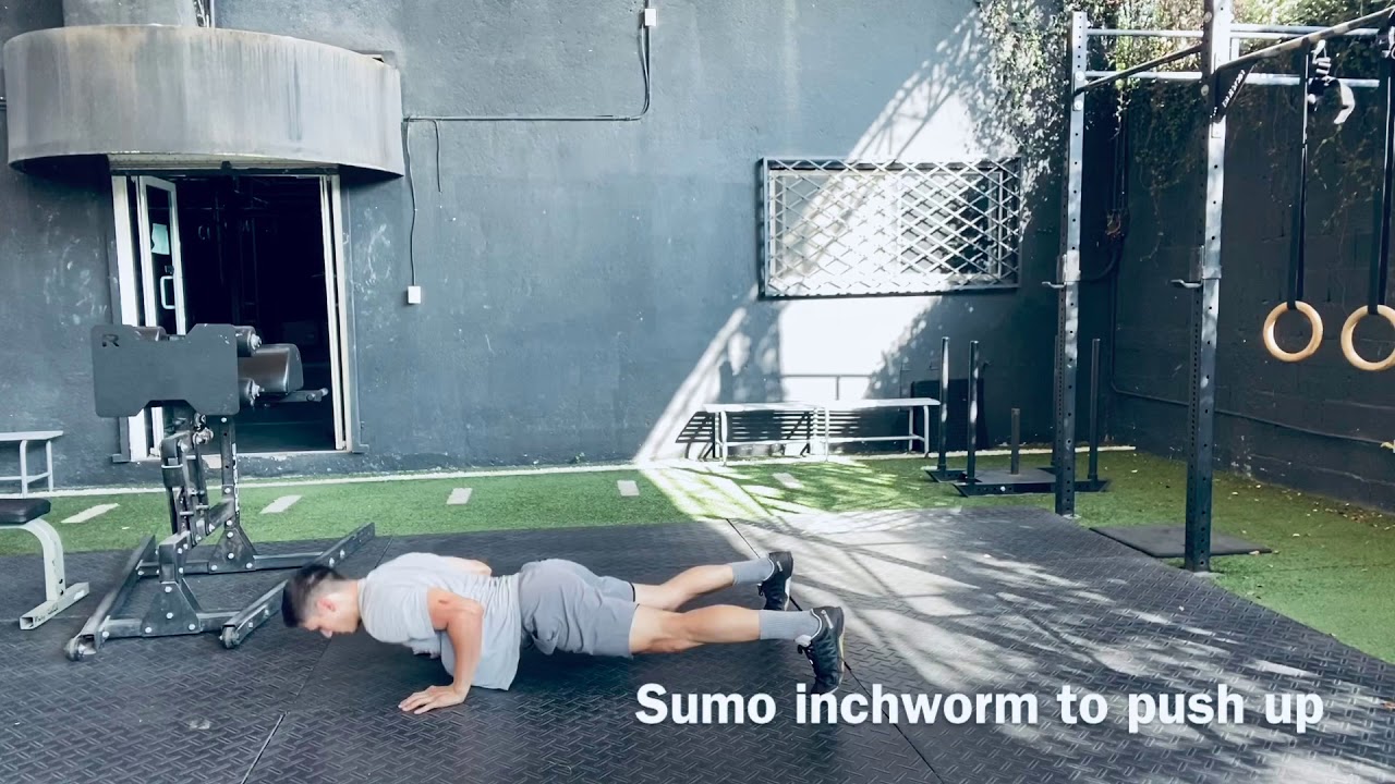 Sumo inchworm to push up - YouTube