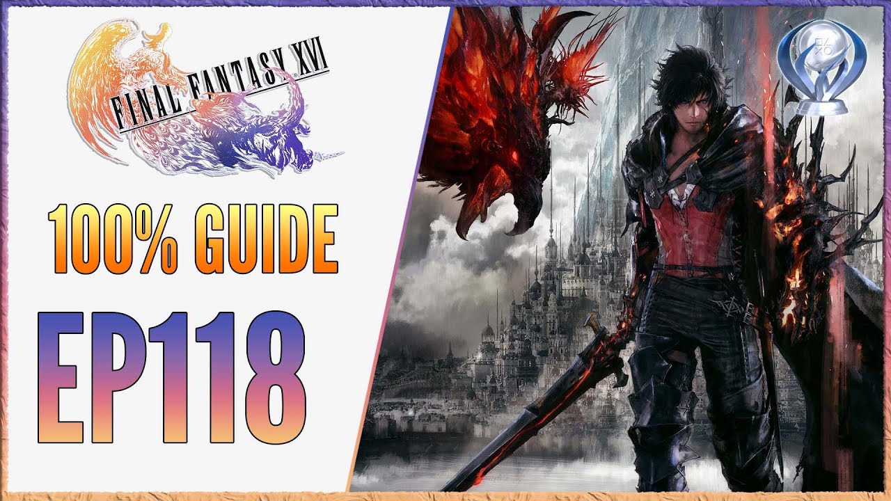 [EP118] FF16 100% Walkthrough - Platinum Guide - Kuza Beast - Behemoth ...