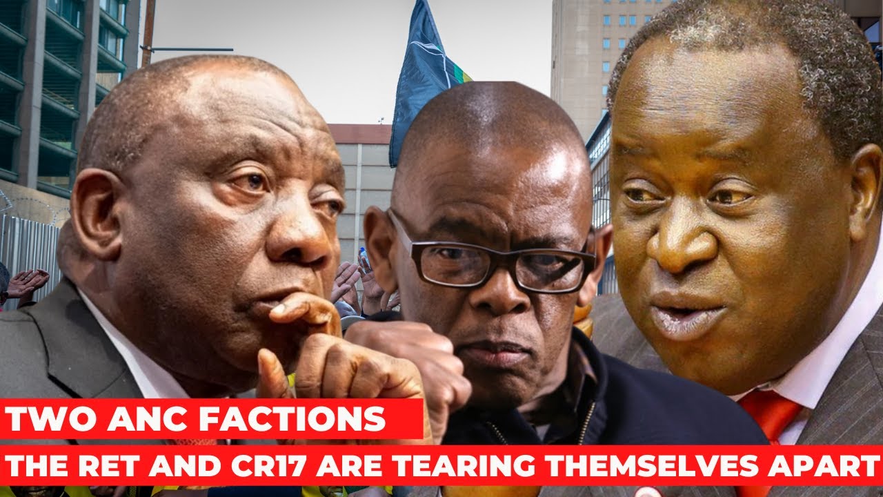 Two ANC Factions, The RET And CR17, Are Tearing Themselves Apart On ...