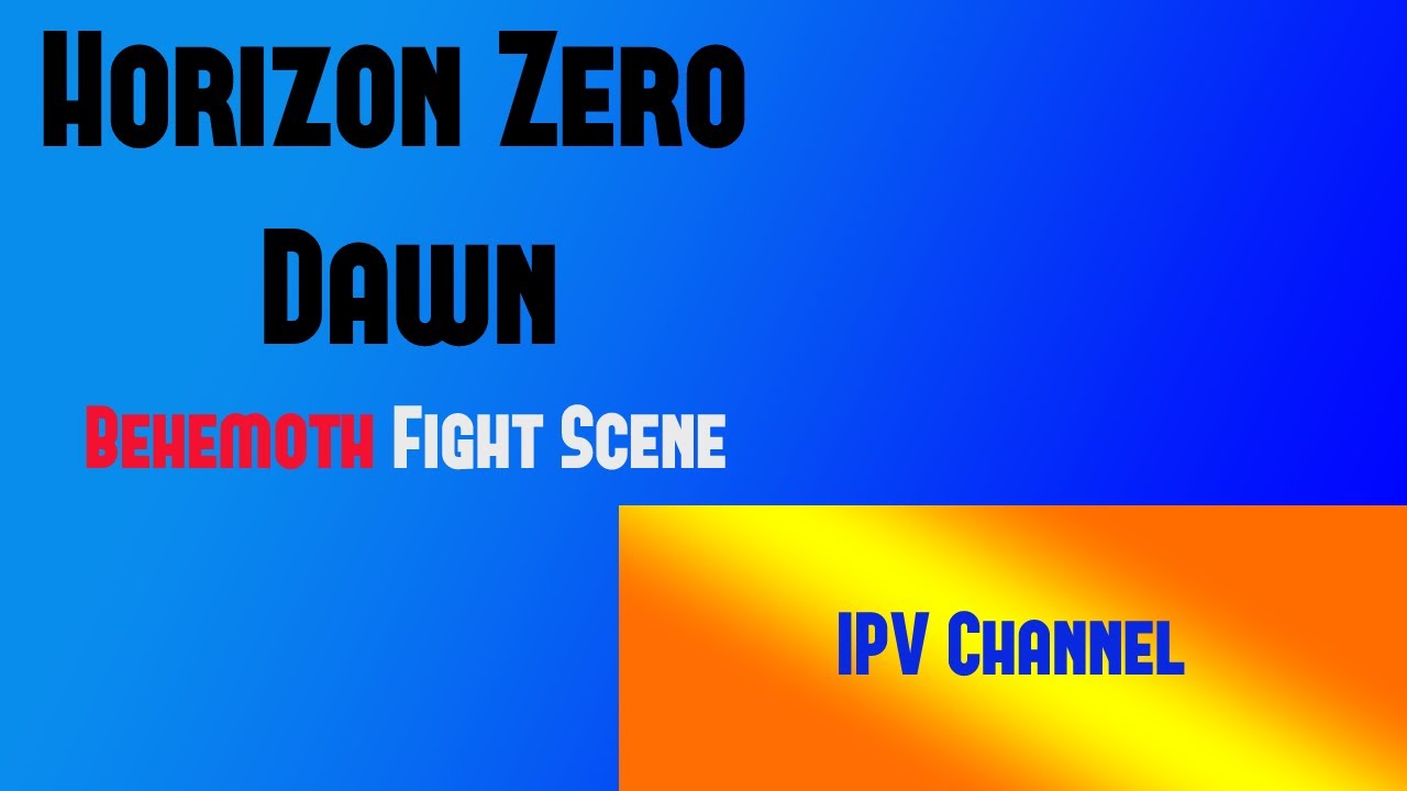 Horizon Zero Dawn| Terror of the sun| Behemoth fight scene ...