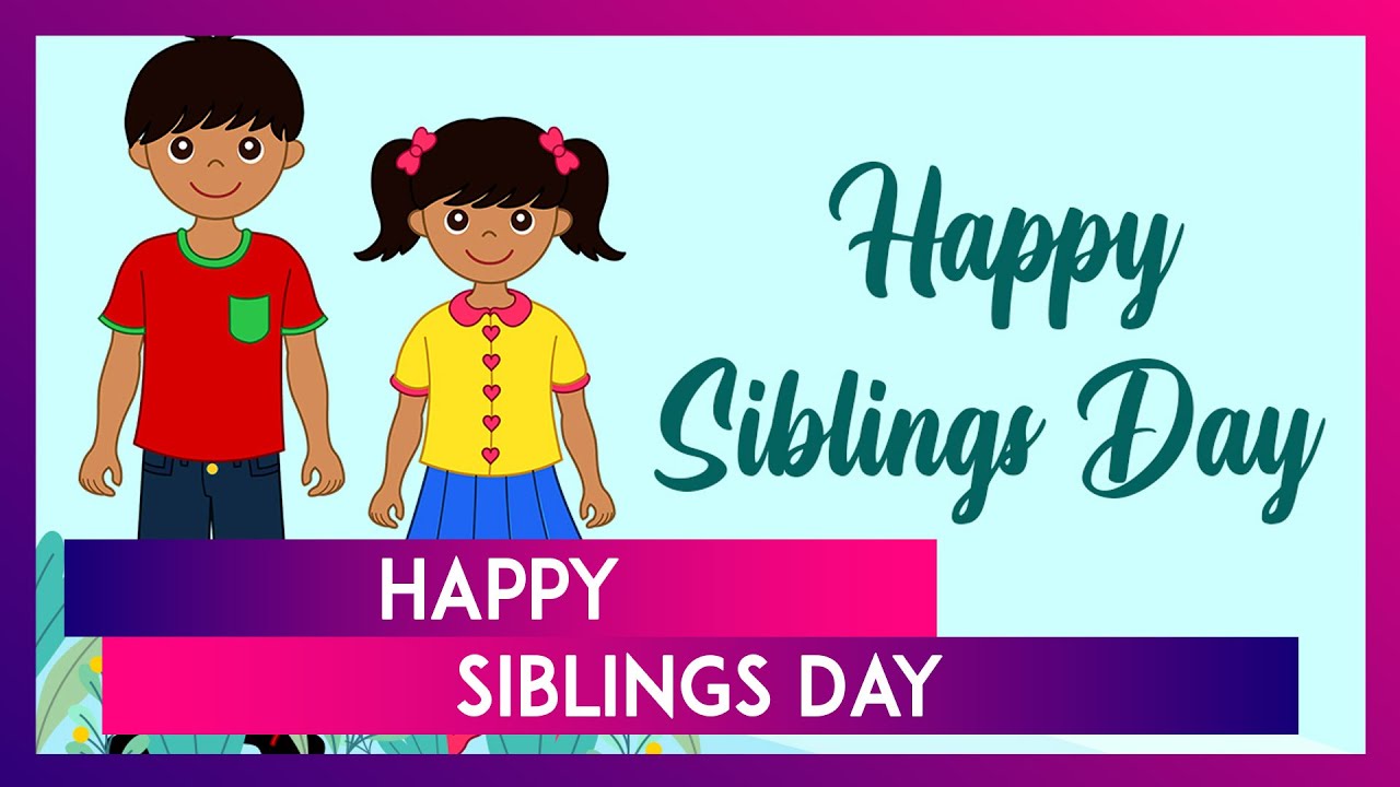 National Siblings Day 2020 Memes Quotes Wishes Images