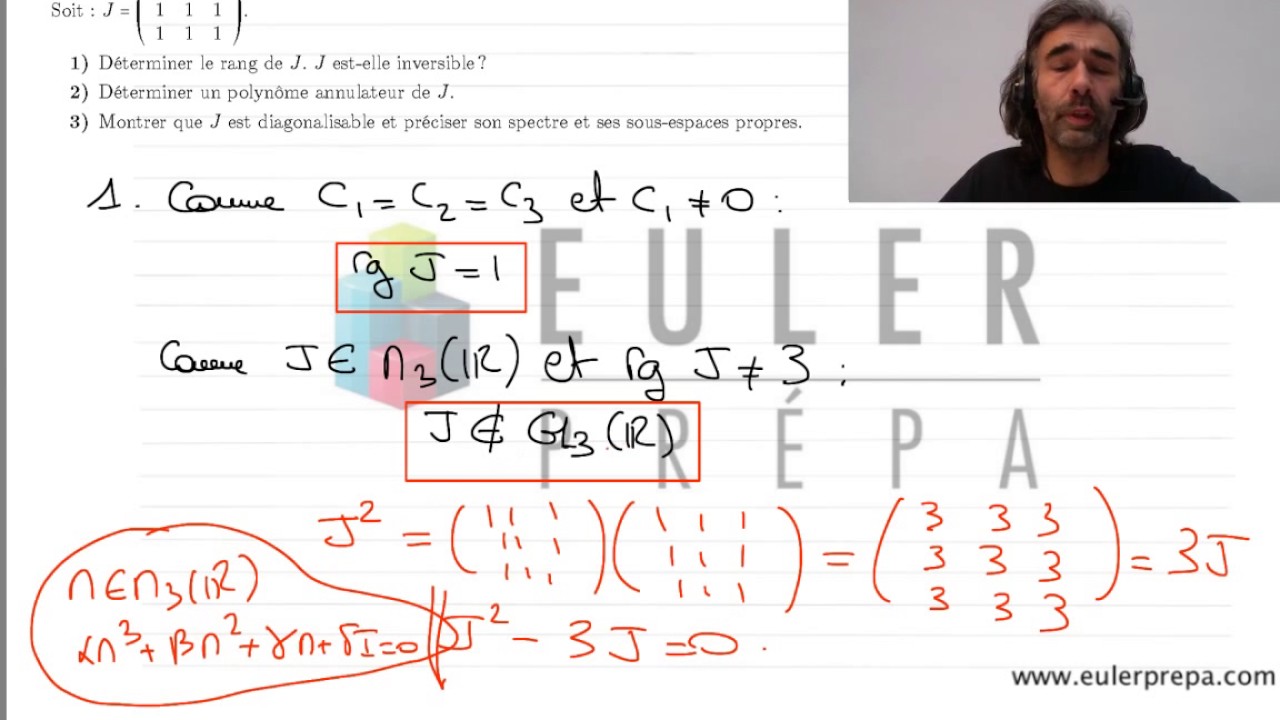 3. Exercice n°4. Recherche d'un polynôme annulateur de matrice. Prépa ...