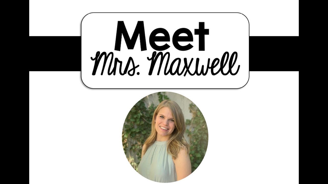 Meet Mrs. Maxwell - YouTube