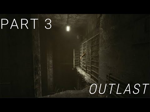 Outlast Part 3 - YouTube