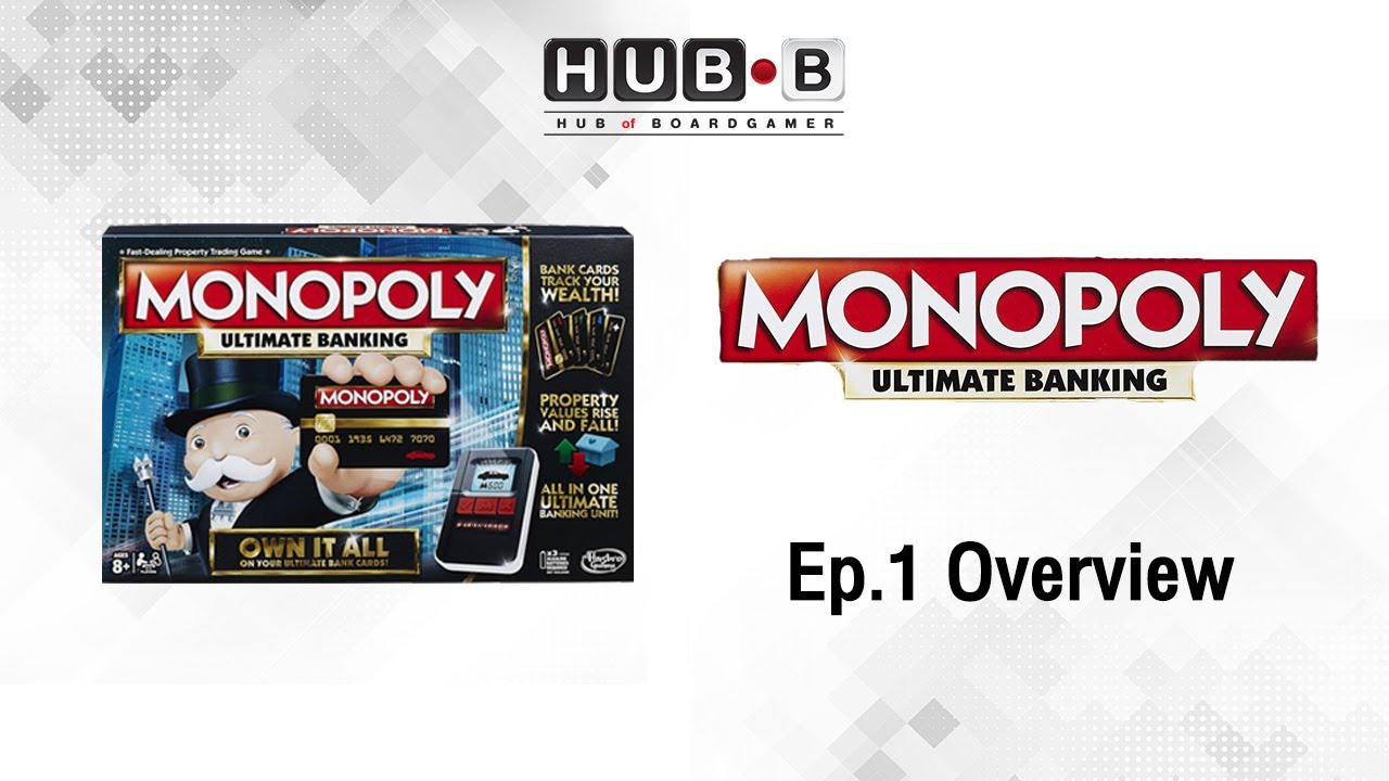 Monopoly Ultimate Banking EP.1 Overview - YouTube