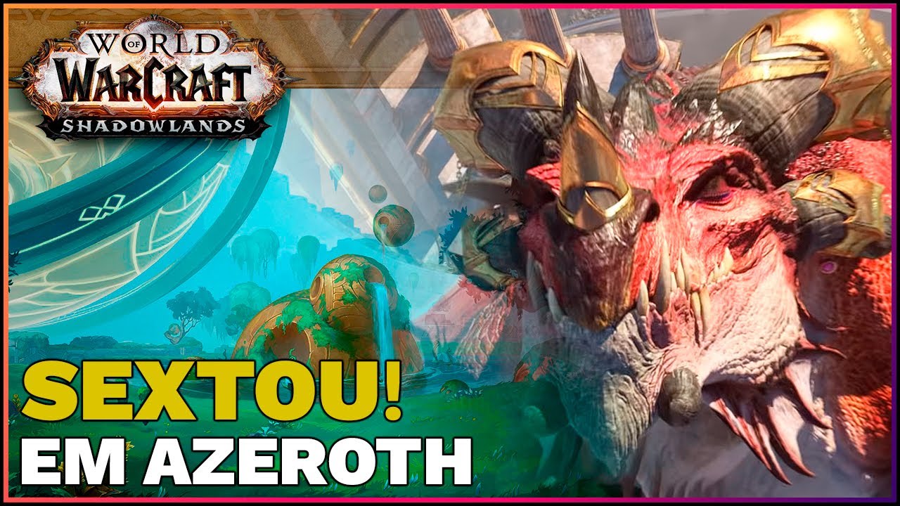 WORLD OF WARCRAFT - SHADOWLANDS || SEXTOU! ZERETH MORTIS! CONVERSANDO E ...
