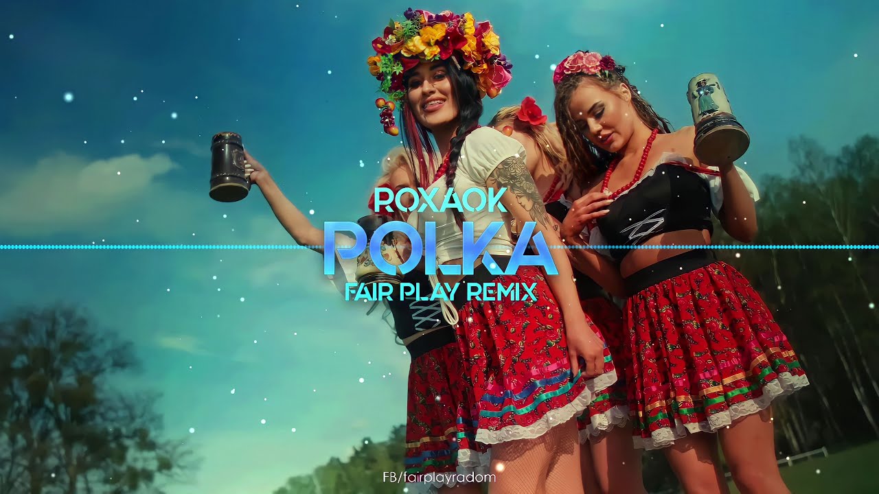 ROXAOK - Polka (Fair Play Remix) - YouTube