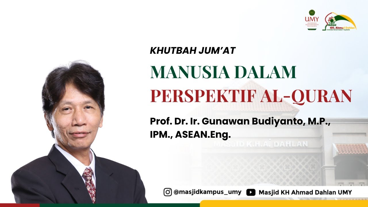 Manusia dalam Perspektif Al-Qur'an | Prof. Dr. Ir. Gunawan Budiyanto, M ...