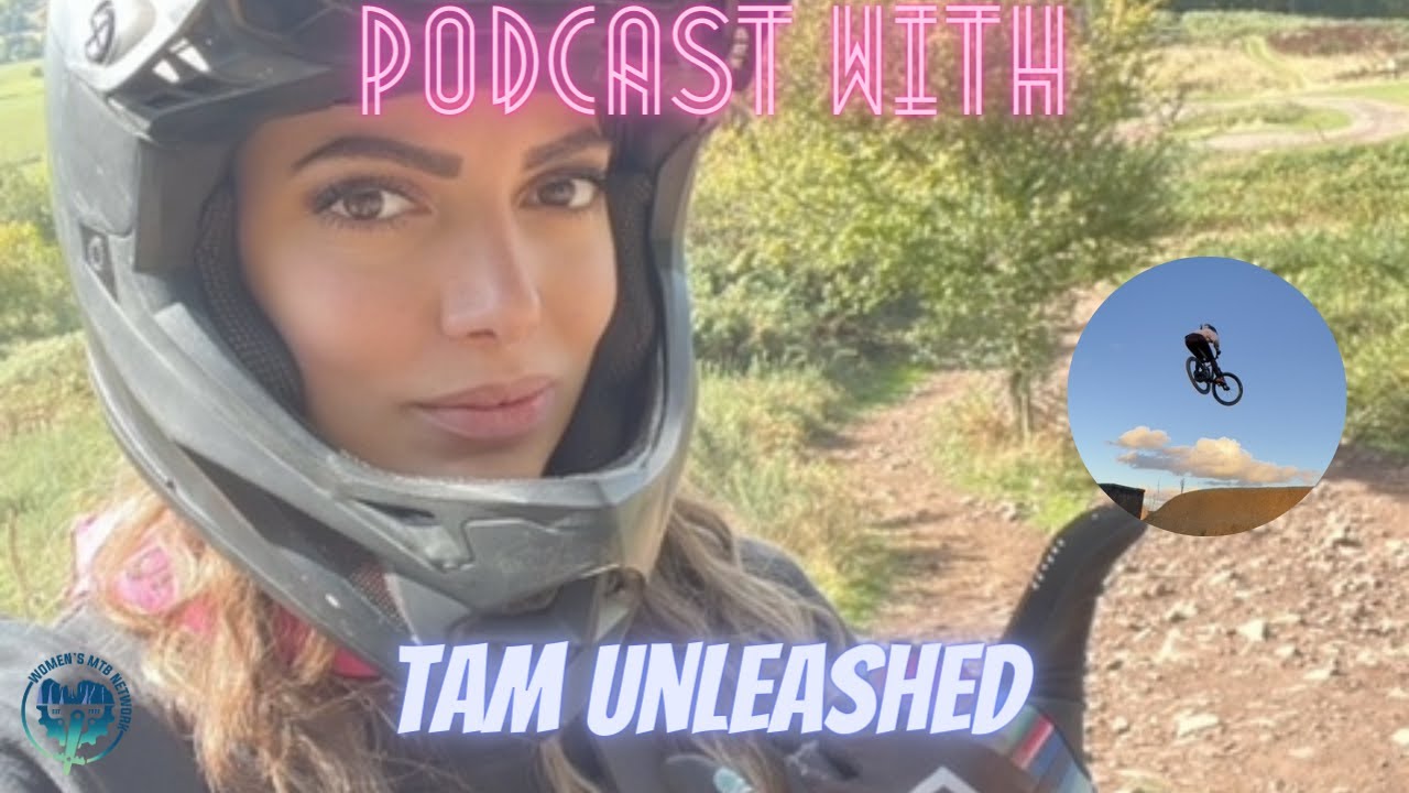 TAM UNLEASHED! HER MTB PROGRESSION | Womens MTB Network - YouTube