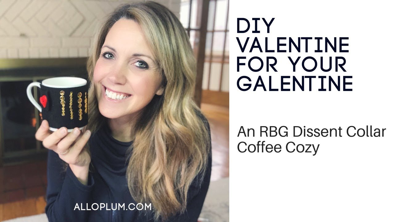 DIY Valentine for your Galentine - RBG Dissent Collar Coffee Cozy - YouTube