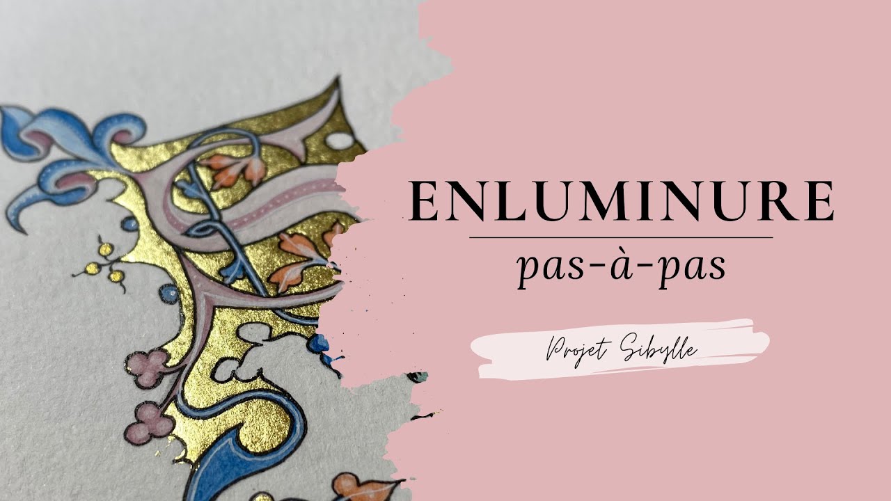Enluminure pas-à-pas : Projet Sibylle - YouTube
