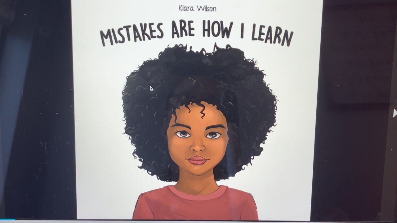 Mistakes Are How I Learn by Kiara Wilson - YouTube