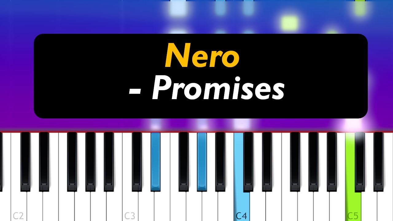 Nero - Promises (Piano Tutorial) - YouTube