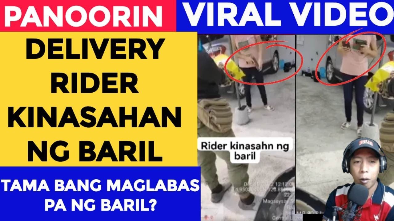 REAKSYON SA VIRAL VIDEO NG DELIVERY RIDER NA KINASAHAN NG BARIL NG ...