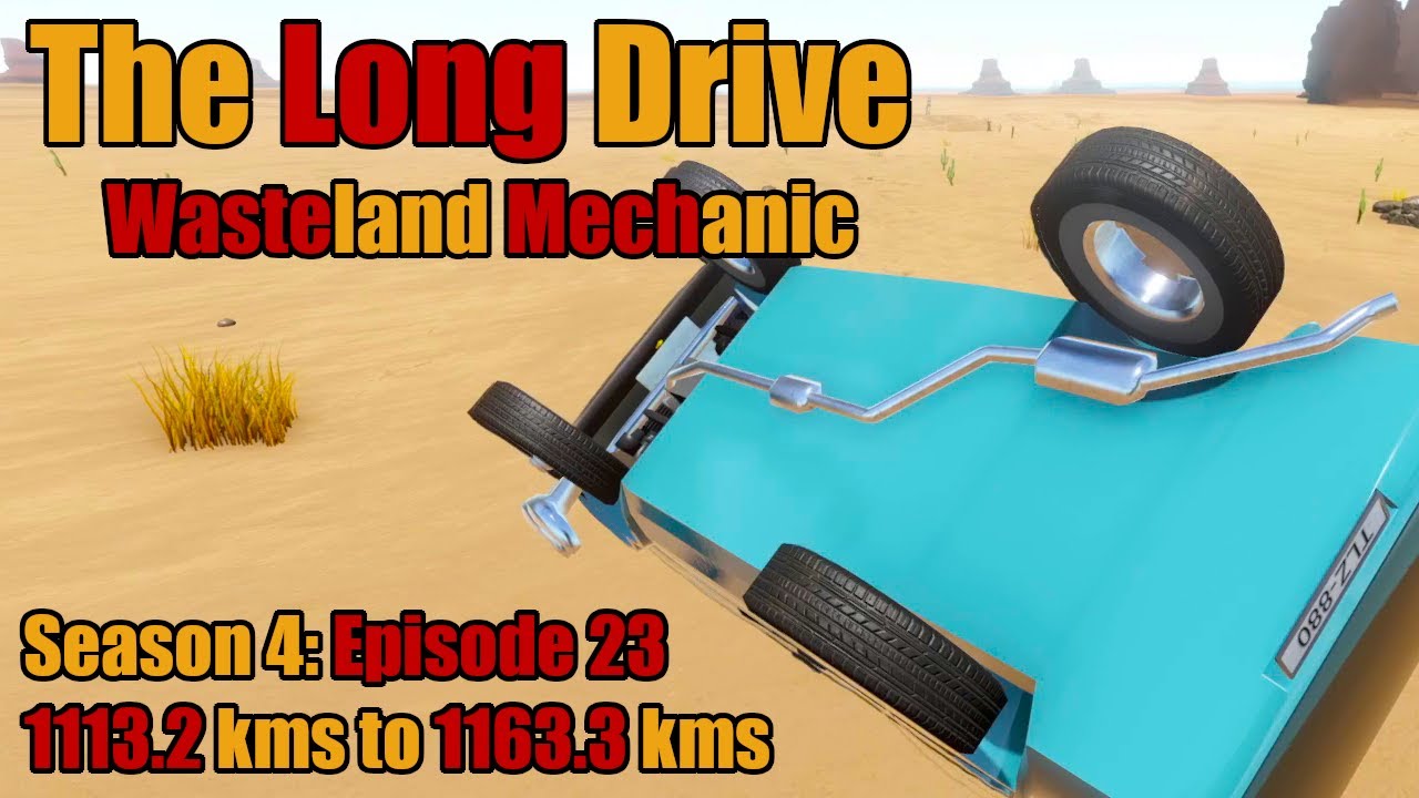 The Long Drive: Wasteland Mechanic | Season 4 Episode 23 | 1113.2 kms ...