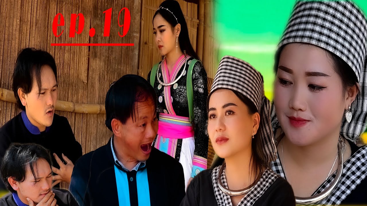 txiv neej lub siab ep 19 - YouTube