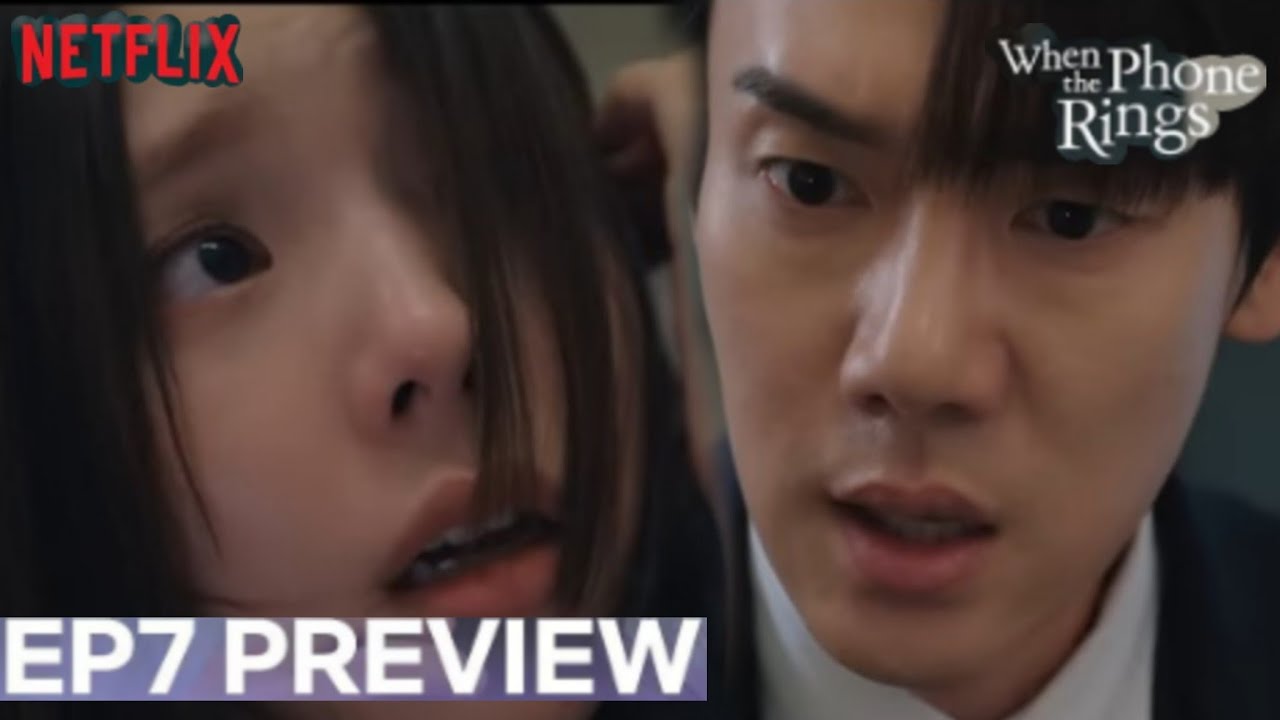 When the Phone Rings Ep 7-8 Revealed Pre-Release & Insights | When the ...